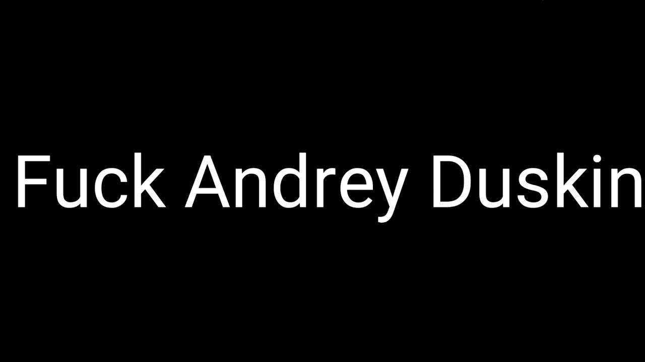Duck Andrey Duskin - YouTube