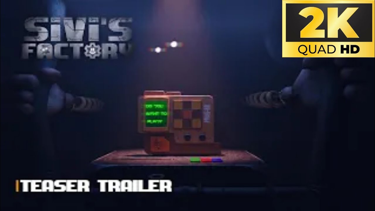 Sivi's Factory - Official Teaser Trailer | 2K QUAD HD 120FPS - YouTube