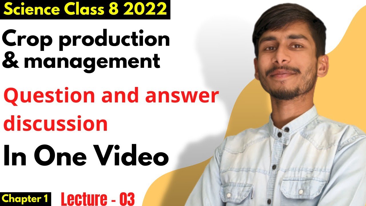 Crop Production And Management Class 8 Question Answer Class 8 crop-production-and-management-class-8-question-answer-class-8
