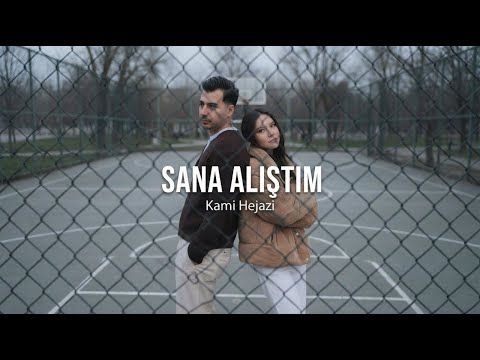 Sana Alıştım | Kami Hejazi (Official Video)