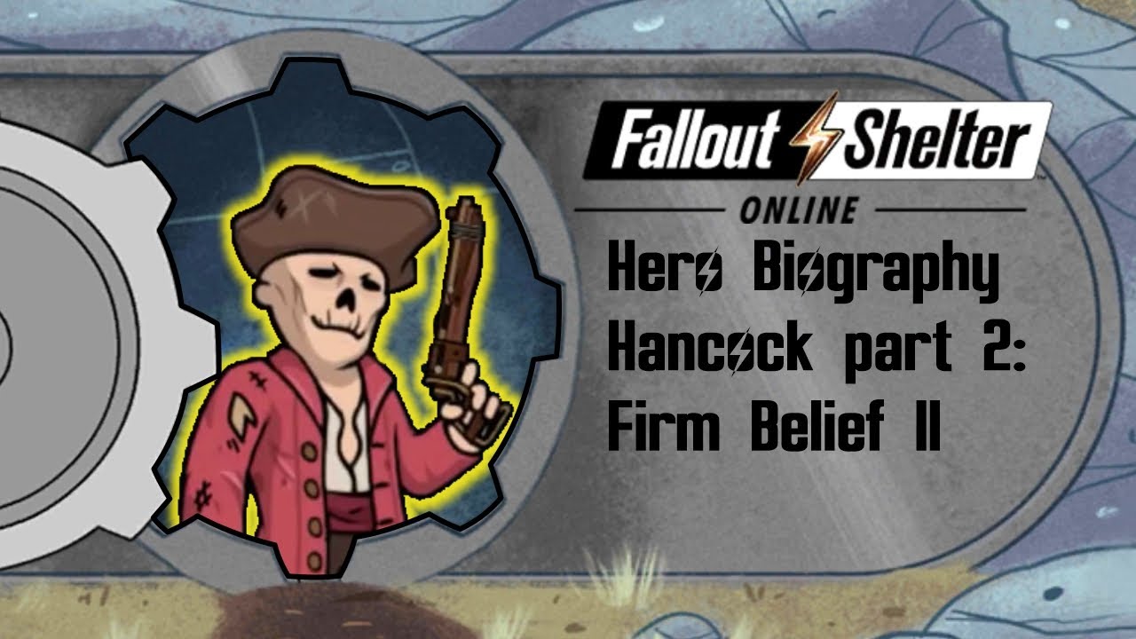 Fallout Shelter Online: Hancock, Firm Belief II - YouTube