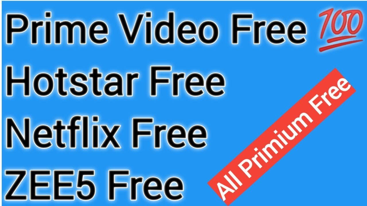 Zee5, Hotstar, Netflix,Prime Video,SonyLive || All Primium Free ...