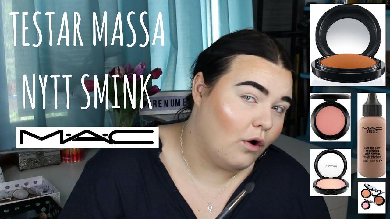 TESTAR MASSA NYTT SMINK - MAC COSMETICS - YouTube