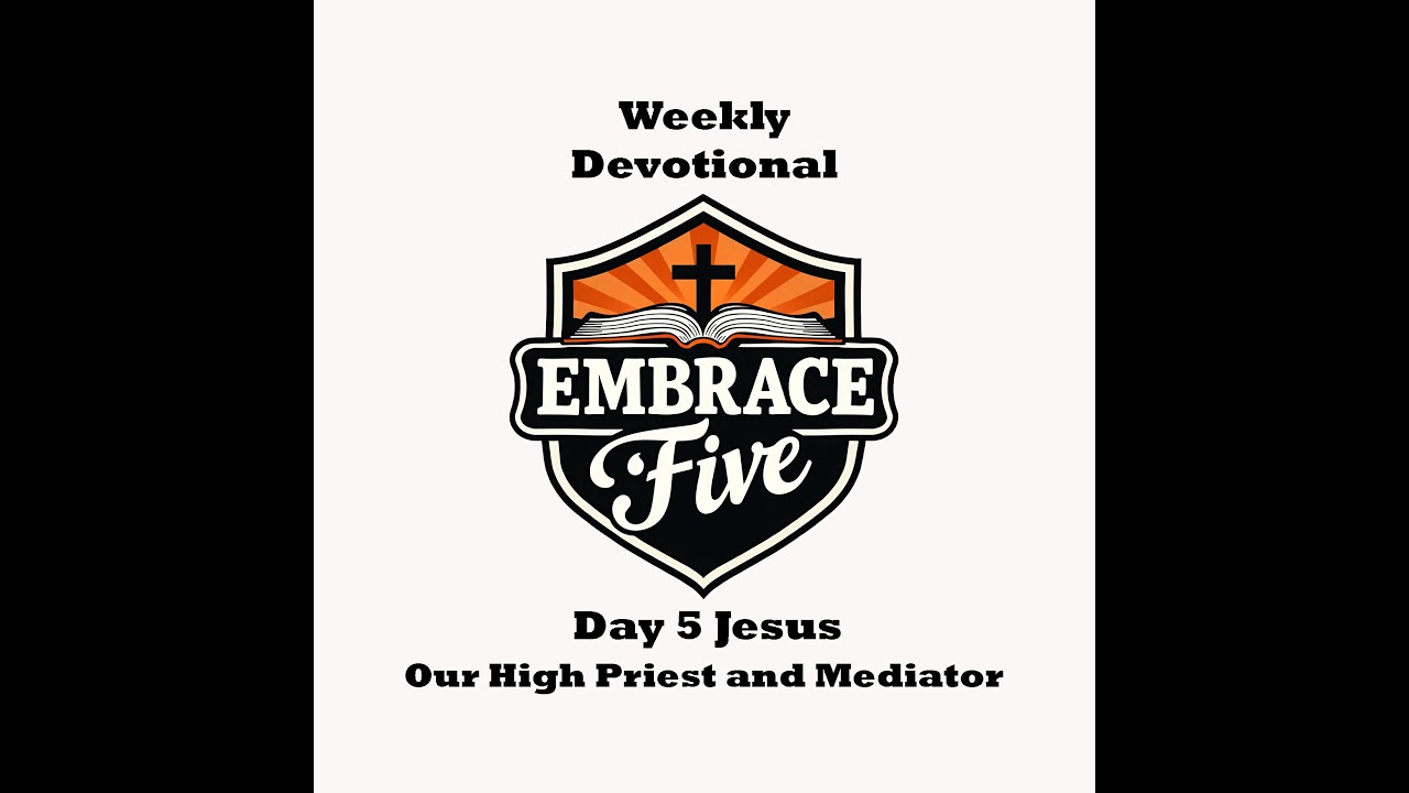 Day 5 Jesus Our High Priest and Mediator - YouTube