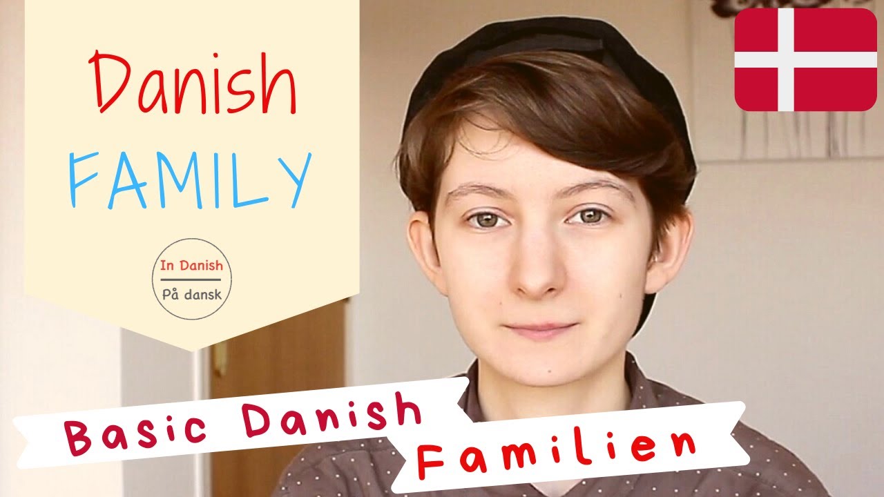 Basic Danish: FAMILY - YouTube