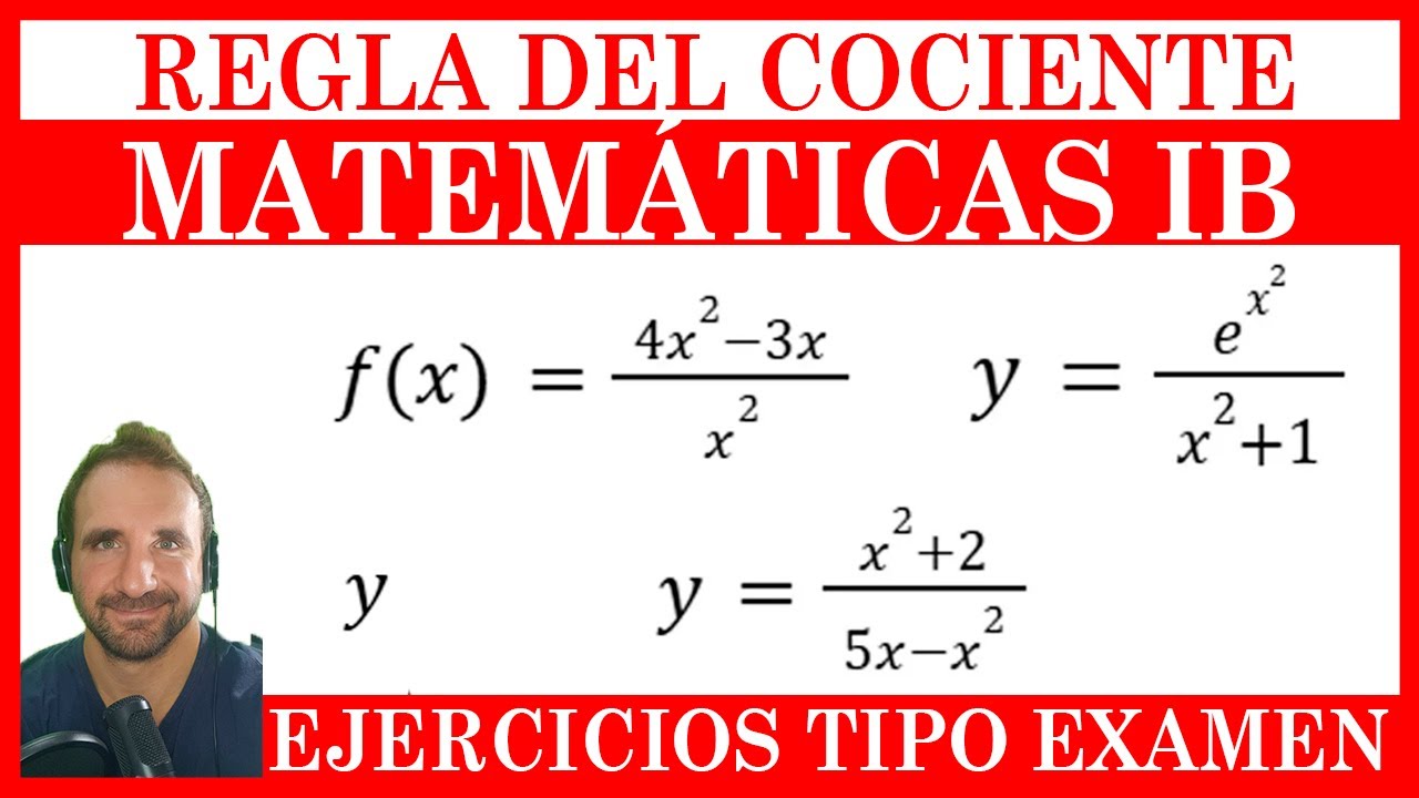 Regla del COCIENTE. Derivadas. (ejemplos tipo examen) [CURSO DE ...
