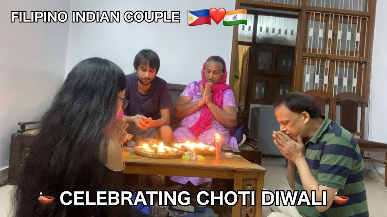 🇮🇳🇵🇭 Life in India: Celebrating Choti Diwali with my Indian Family ...