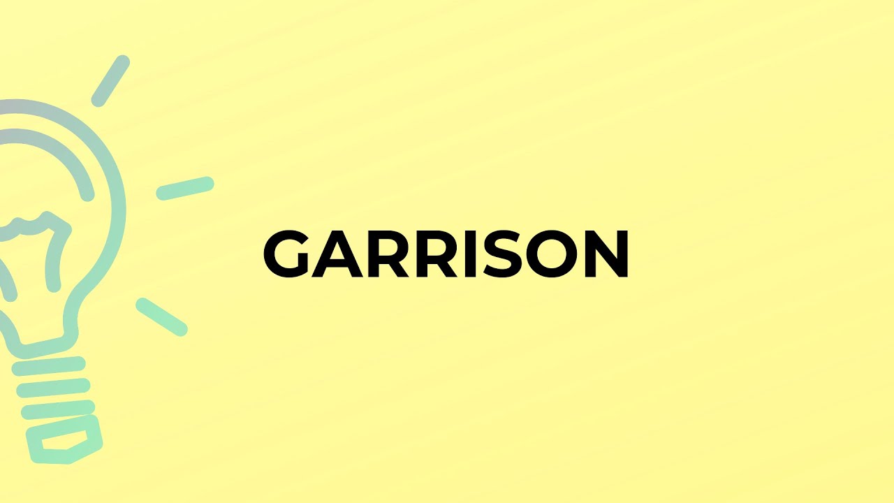 What is the meaning of the word GARRISON? - YouTube