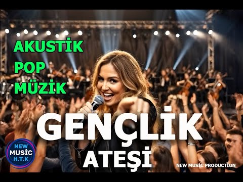 GENÇLİK ATEŞİ