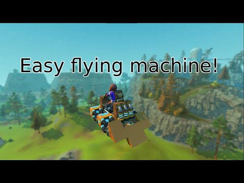 how to make a basic flying machine in scrap mechanic [still works ...