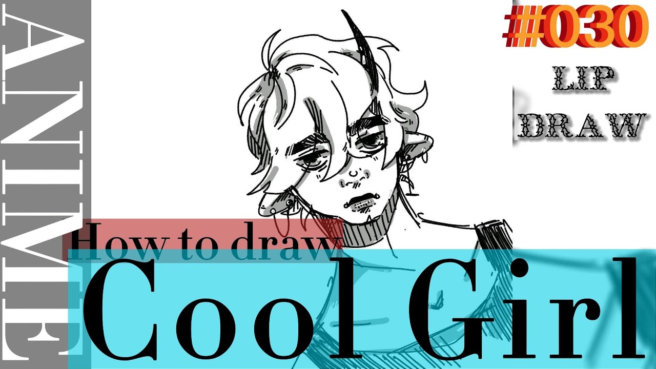 How to draw Cool Girl Anime #030 |Lip Draw - YouTube