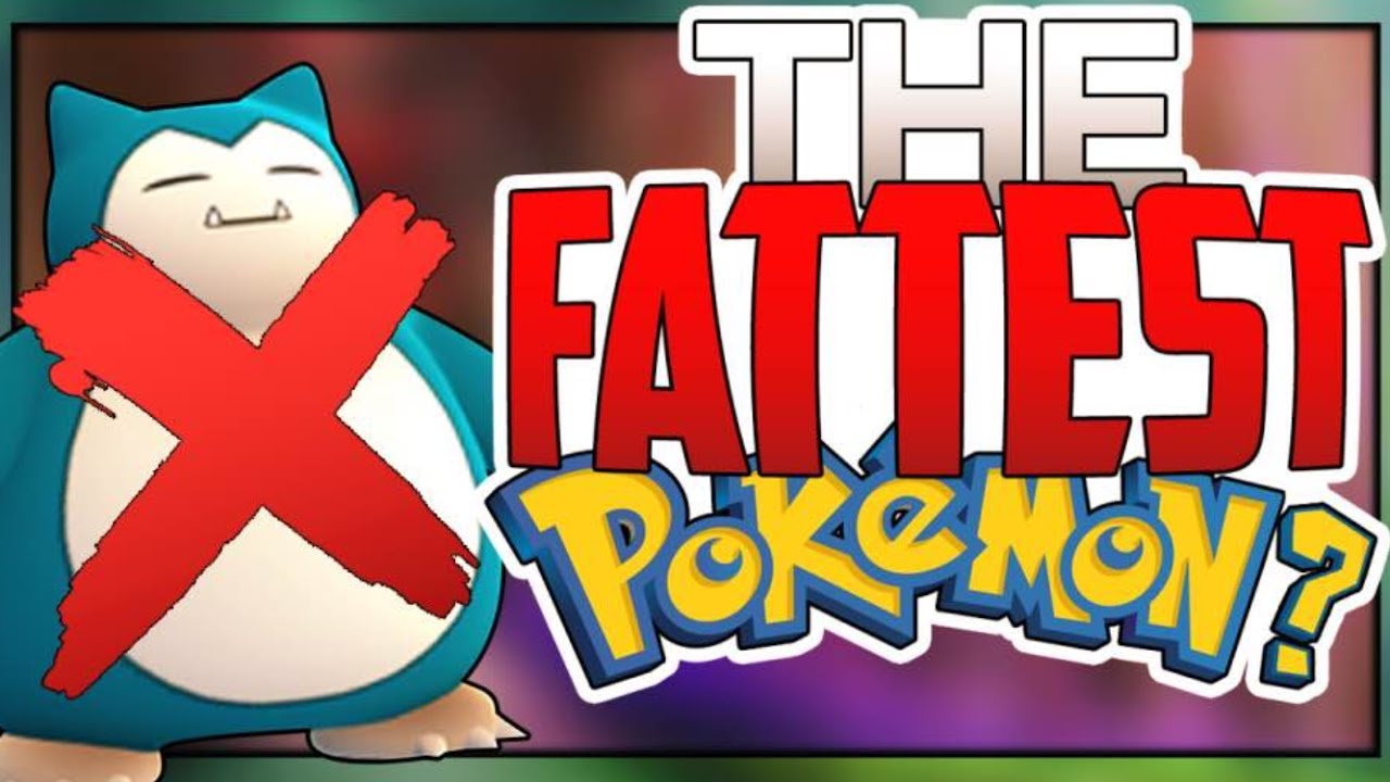 WHO IS THE FATTEST POKEMON!? - YouTube