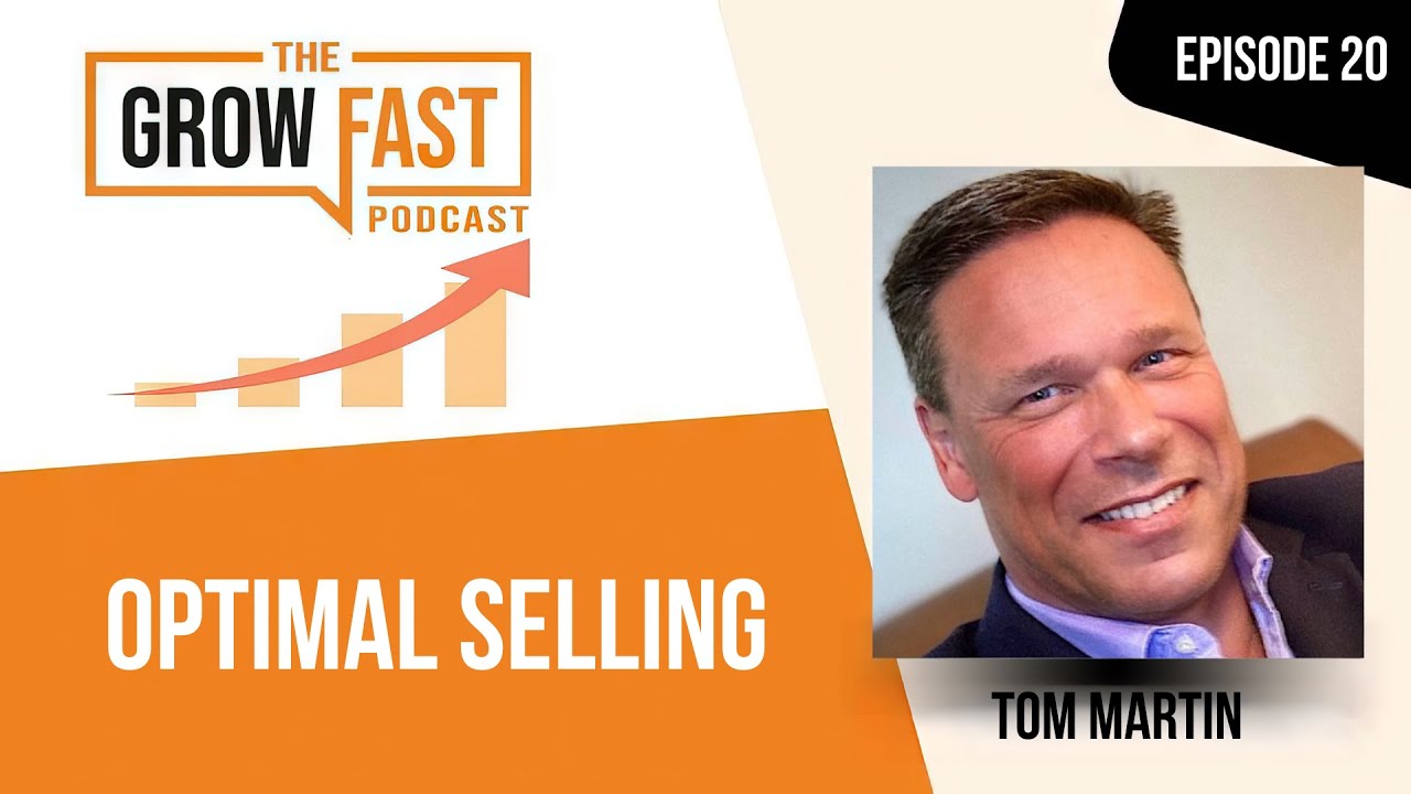 How SMBs can Optimize Selling with Tom Martin, Author, Consultant ...
