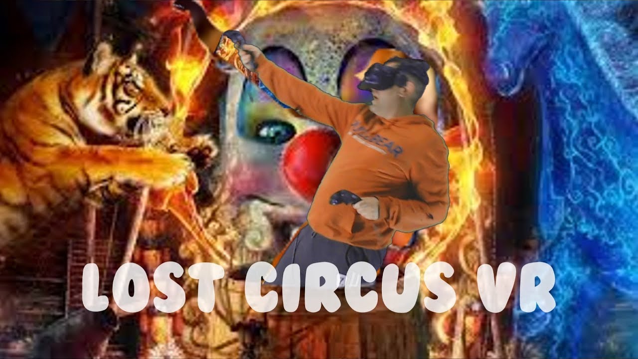 Probando Lost Circus VR - YouTube