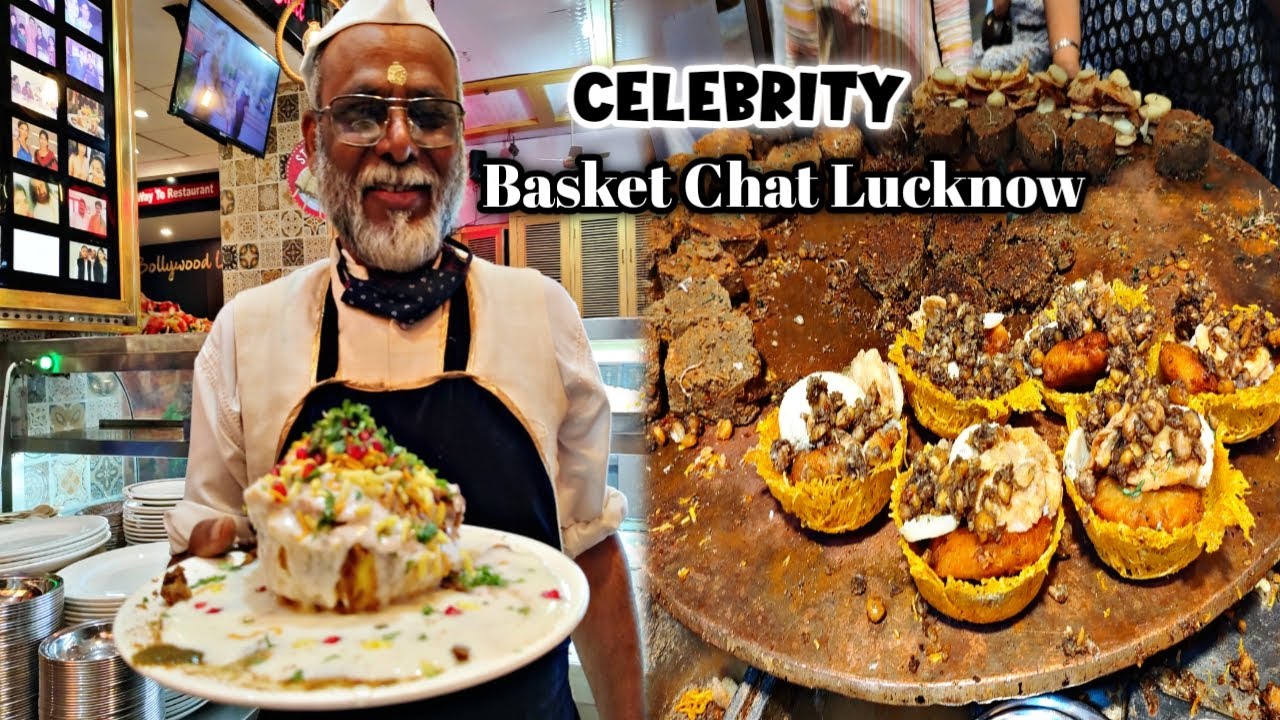 Famous Basket Chat Of Lucknow With Secret Recipe || King Of Chaat ...