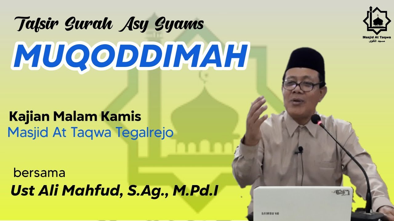 Muqoddimah (Tafsir Surah Asy Syams) - Ust Ali Mahfud, S.Ag., M.Pd.I ...