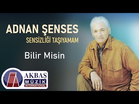 Adnan Şenses - Bilir Misin