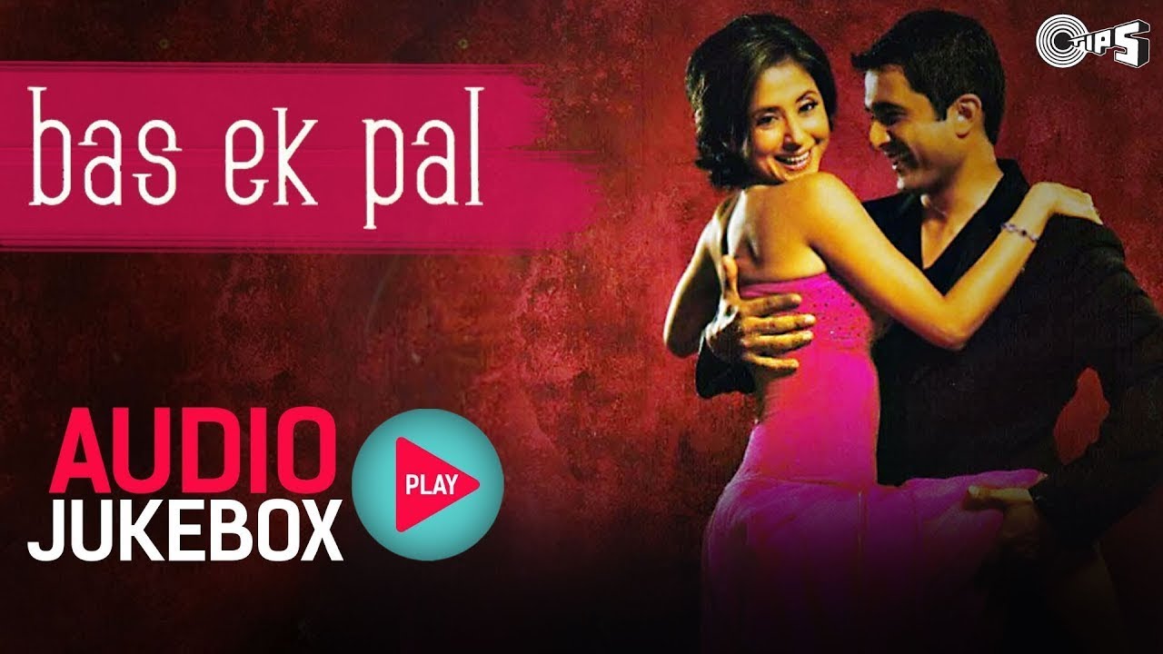 Bas Ek Pal - Full Songs Jukebox | Juhi, Urmila, Jimmy, Sanjay Suri ...