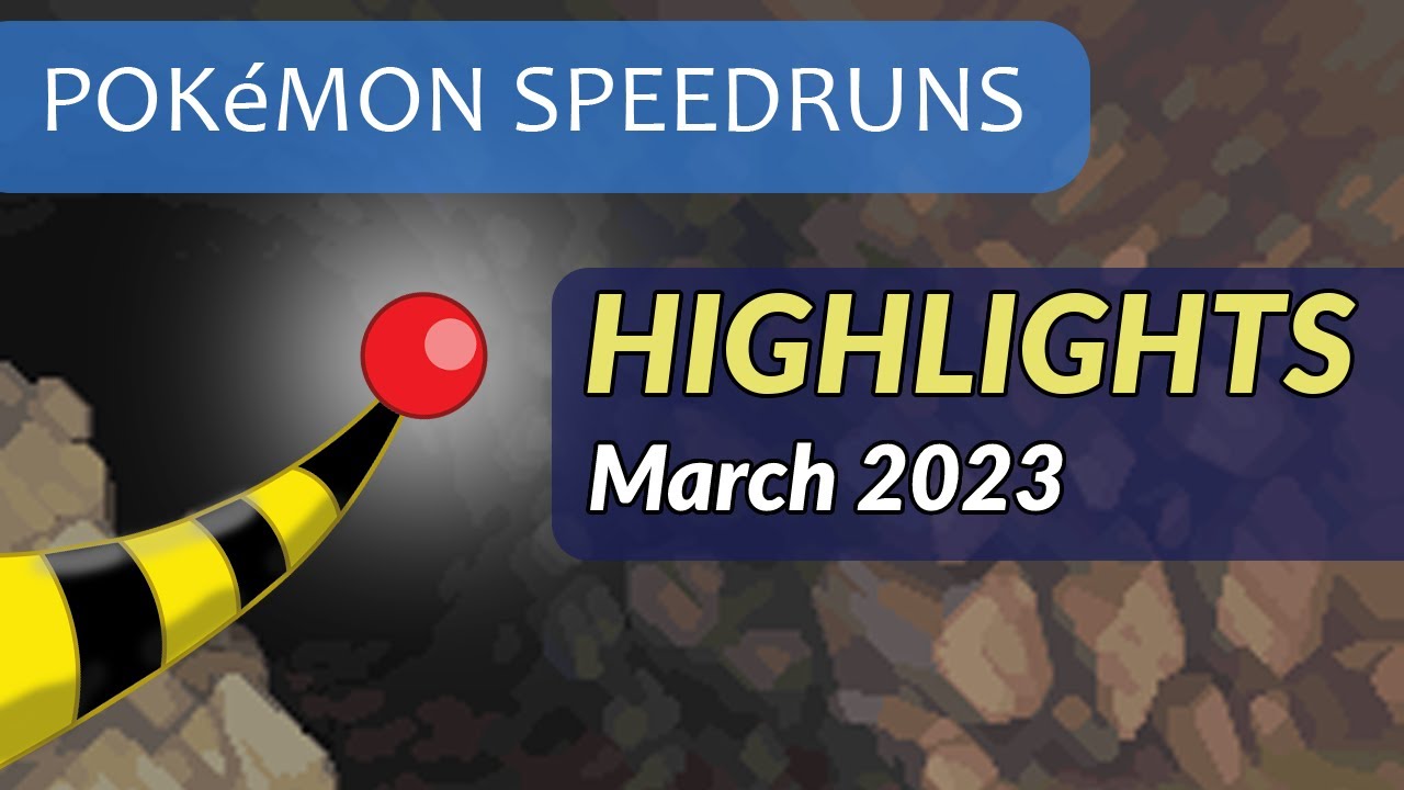 Pokemon Speedruns Highlights March 2023 - YouTube