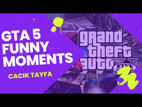 GTA 5 Funny Moments #CacıkTayfa
