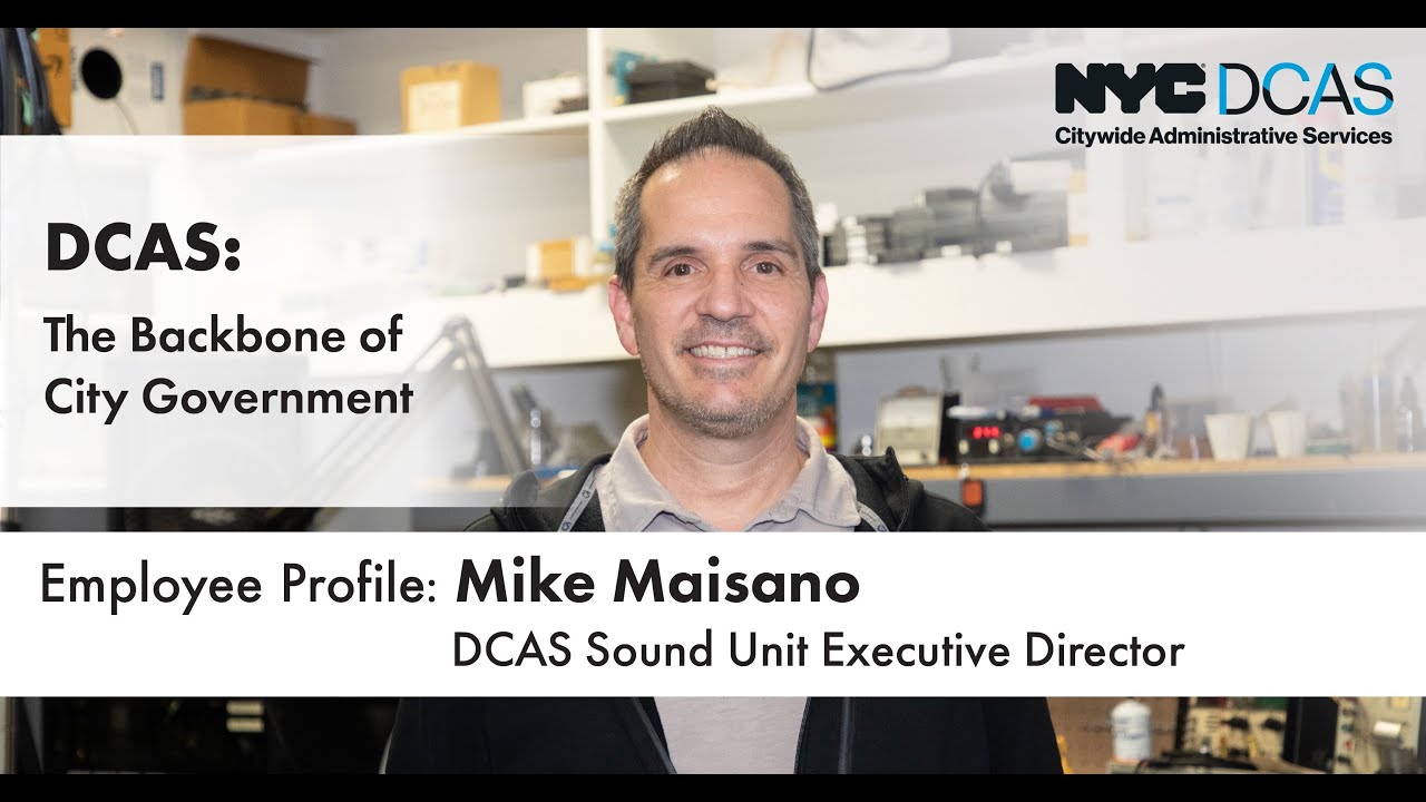 DCAS: The Backbone of City Government – Mike Maisano, Sound Unit Executive Director - YouTube