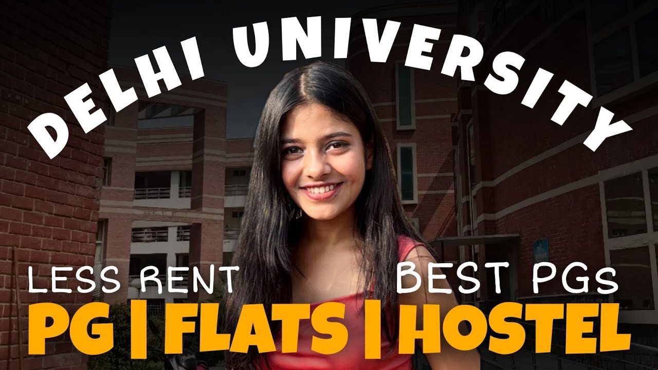 How to get BEST PGs , Flats & Hostel in Delhi University at Low Price ...