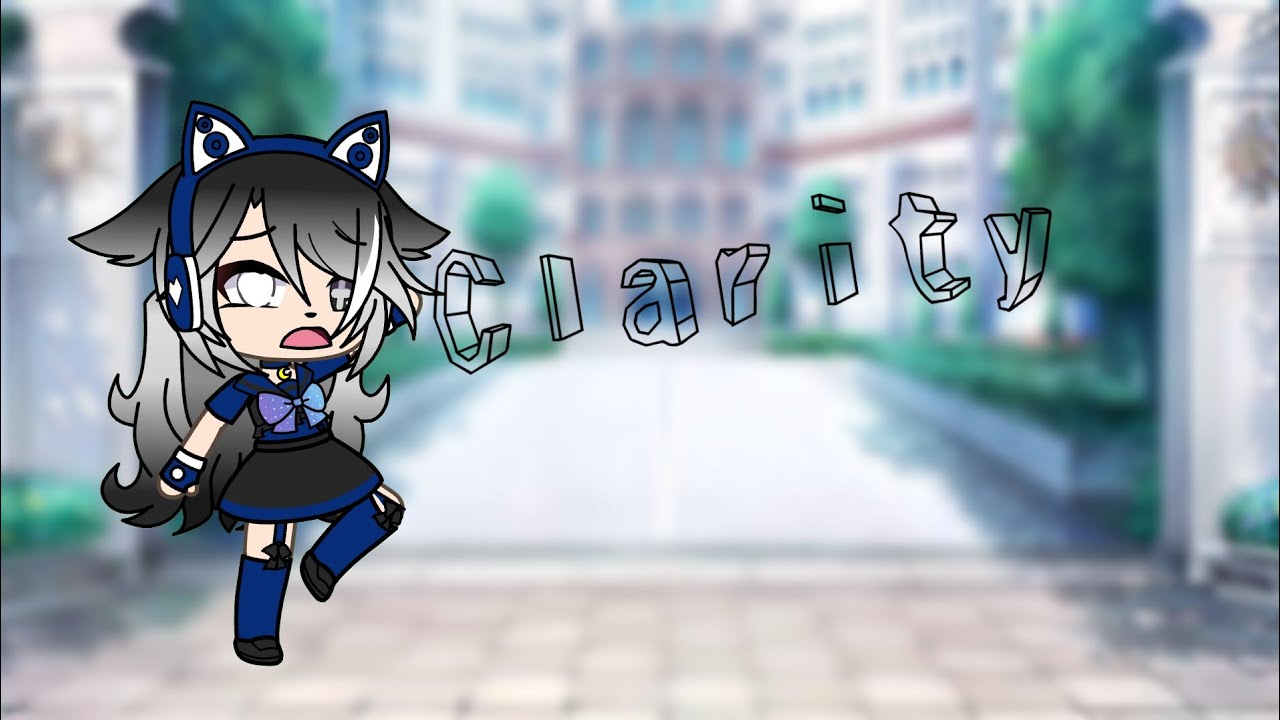 Clarity meme gacha life - YouTube