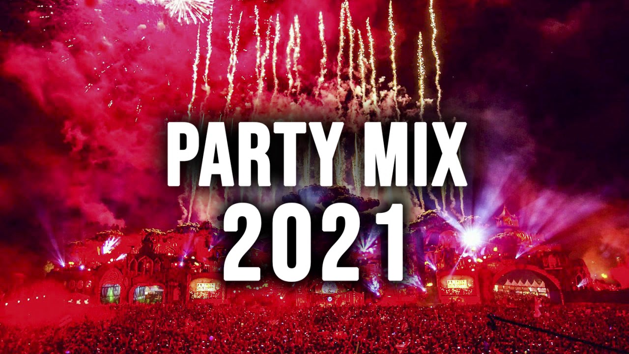 Party Mix 2021 - Best Remixes Of Popular Songs 2021 - EDM Party Electro ...