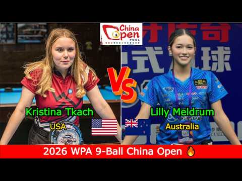 Kristina Tkach 🆚️ Lilly Meldrum | WPA 9-Ball China Open 2026 🔥 Race to 7