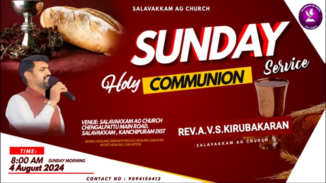 SUNDAY COMMUNION SERVICE || 04 AUGUST 2024 || SALAVAKKAM AG CHURCH ...