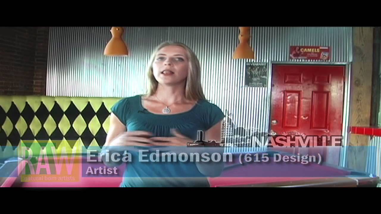 Erica Edmonson(615 Design) at Raw Nashville ILLUMINARE 7-21-11 - YouTube