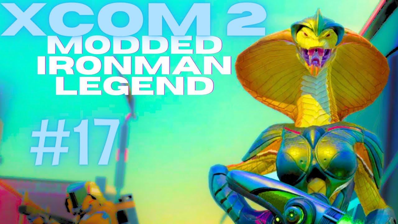 We'll Be Back. Better. Smarter. / XCOM 2 WOTC Modded Legend #17 - YouTube