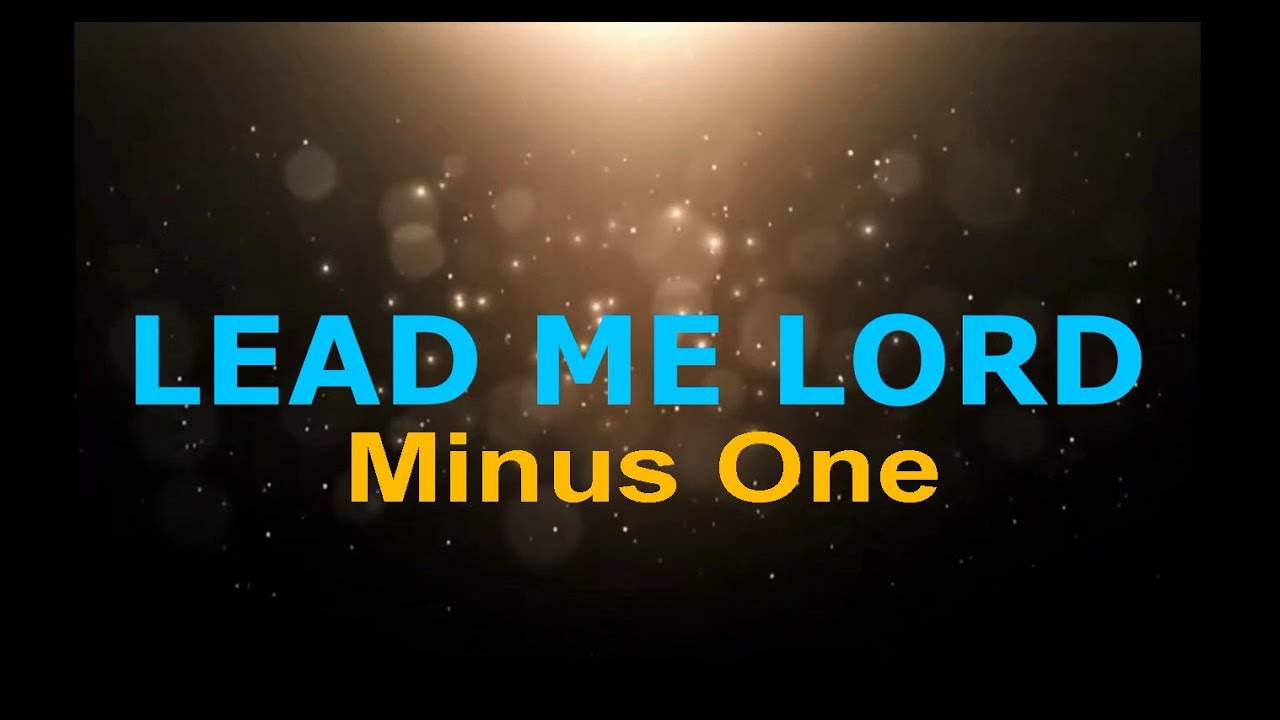 LEAD ME LORD - Minus One - YouTube