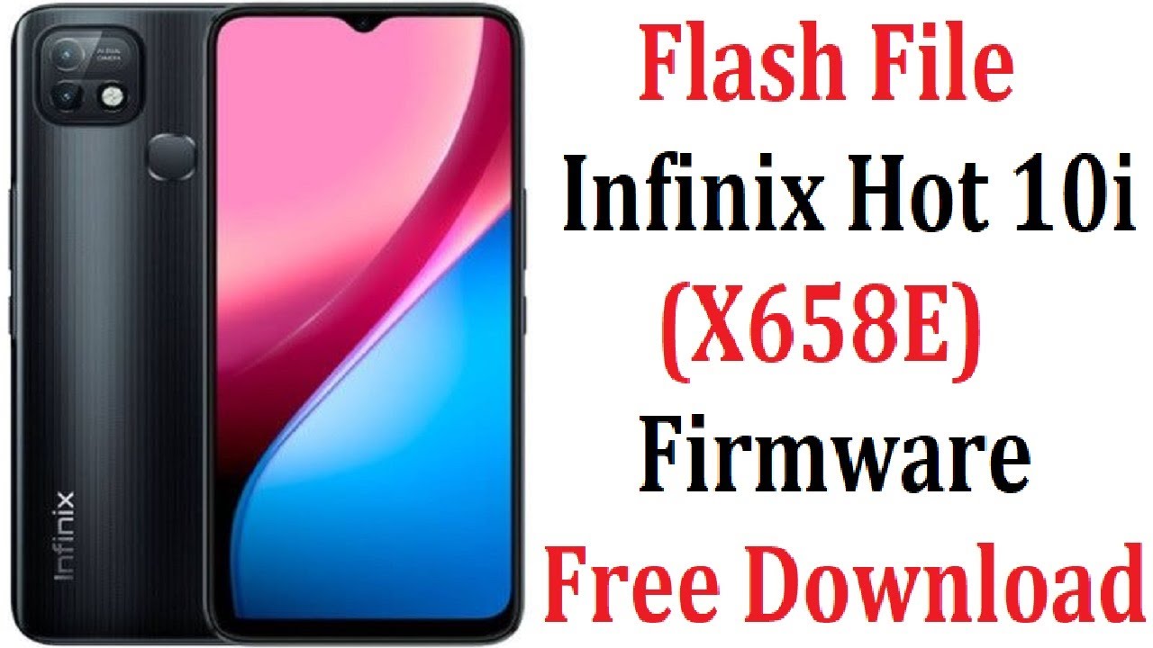 Infinix Hot 10i (X658E) Firmware Flash File Free Download - YouTube