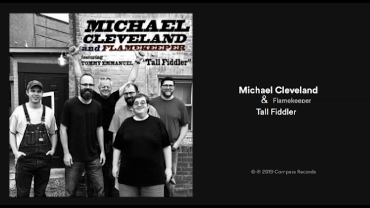 Michael Cleveland & Flamekeeper: Tall Fiddler (2019) New Bluegrass ...