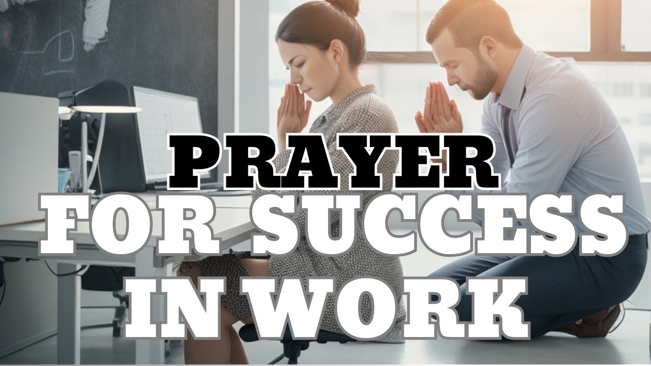 Prayer for Success in Work | Prayer for Career Success and Financial ...