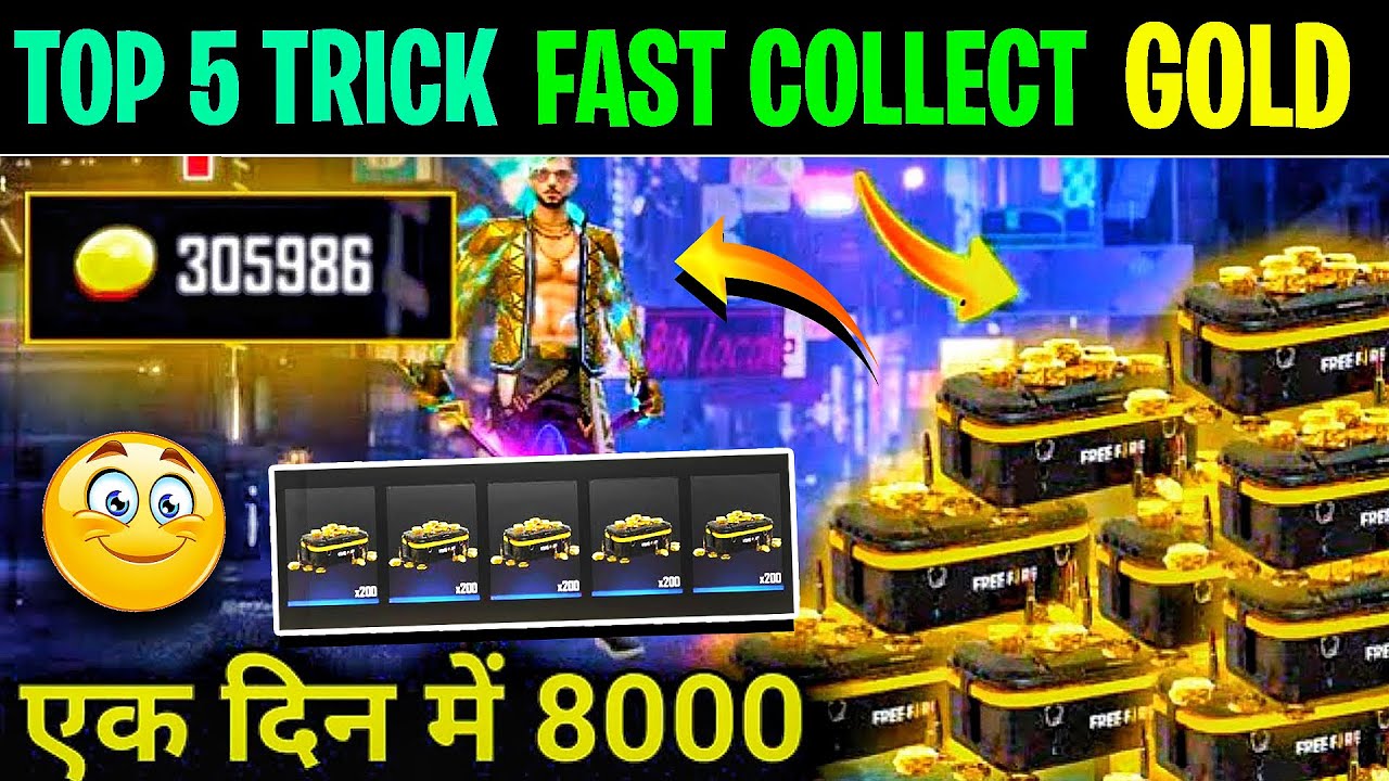Top 5 Trick to Collect Fast Gold in Free Fire | How To Get Unlimited ...