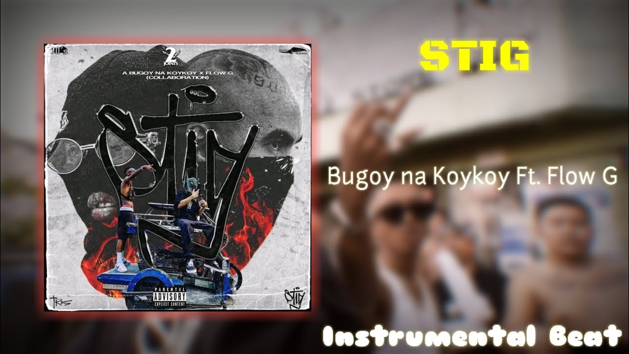 Bugoy na Koykoy - STIG Ft. Flow G Instrumental Beat - YouTube