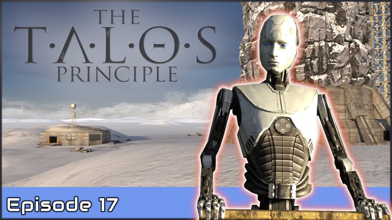 Talos Principle - But why have you done this? - Let's Play Episode 17 / ...