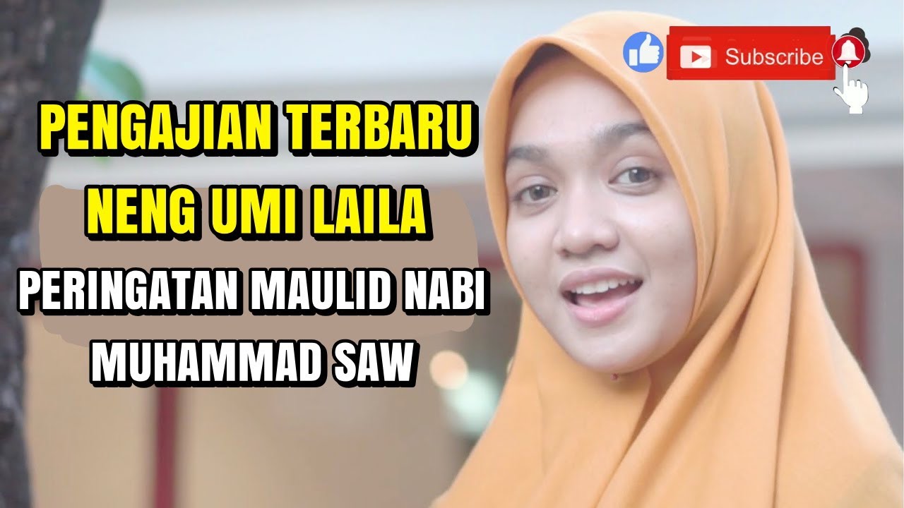 PENGAJIAN NENG UMI LAILA || PERINGATAN MAULID NABI MUHAMMAD SAW - YouTube