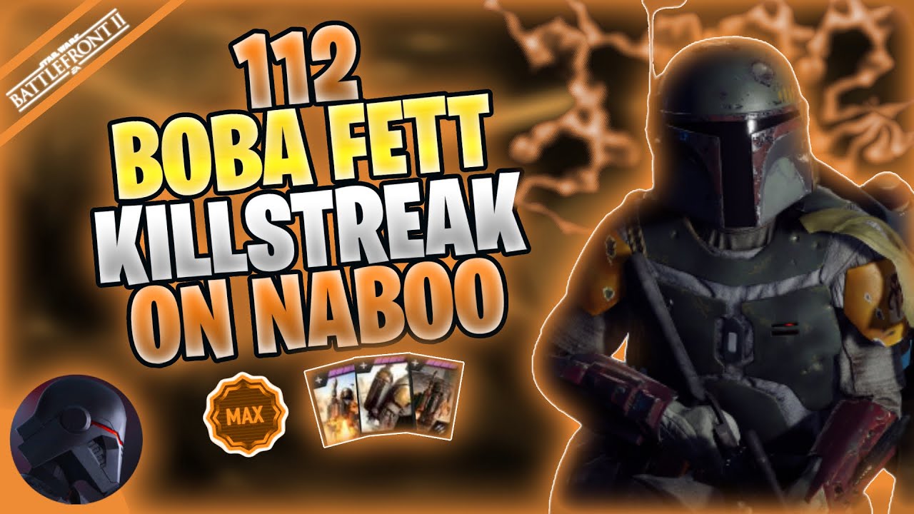 Star Wars Battlefront 2 - 112 MAX Boba Fett Killstreak (Galactic ...