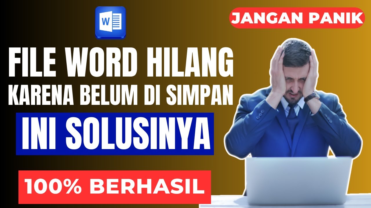 100% Berhasil!!! Cara Mudah Mengembalikan File Word Yang Hilang Belum ...
