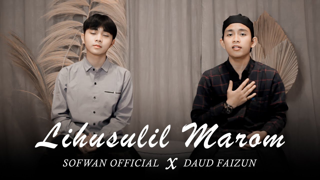 LIHUSULIL MAROM - SOFWAN X DAUD FAIZUN | COVER - YouTube