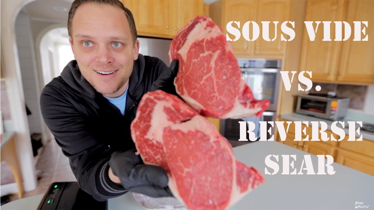 Sous Vide vs Reverse Sear - YouTube