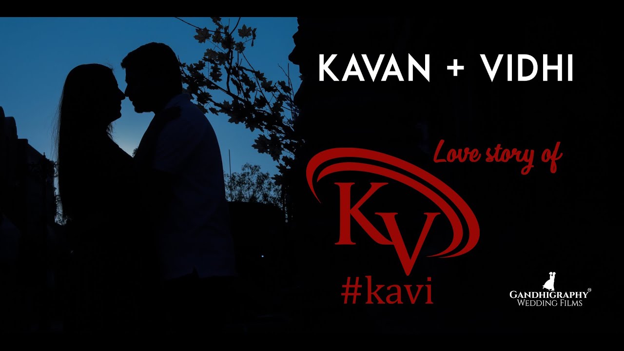 Pre Wedding Song Kavan & Vidhi FHD - YouTube