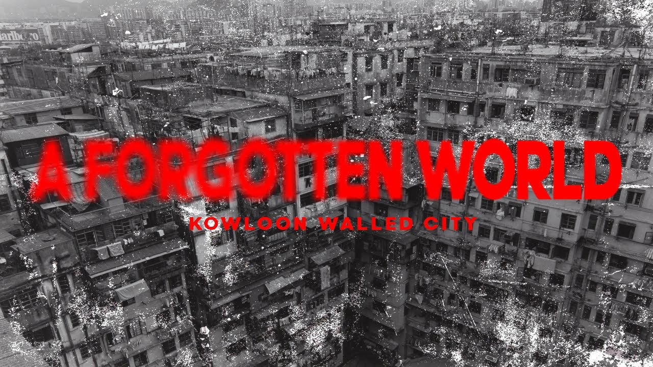 Densest City On Earth A Fascinating Documentary About Kowloon Walled