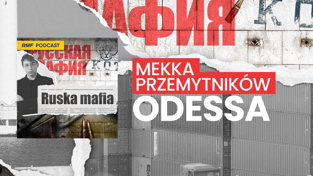 Odessa - mekka przemytników | Ruska Mafia w RMF FM - YouTube
