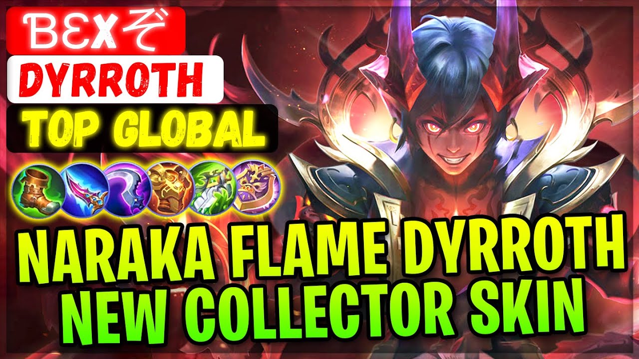 Naraka Flame Dyrroth, New Collector Skin Gameplay [ Top Global Dyrroth ...