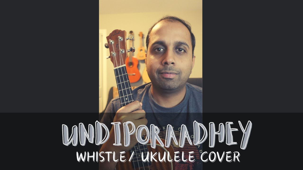Undiporaadhey | Hushaaru | Whistle/ Ukulele Cover - YouTube