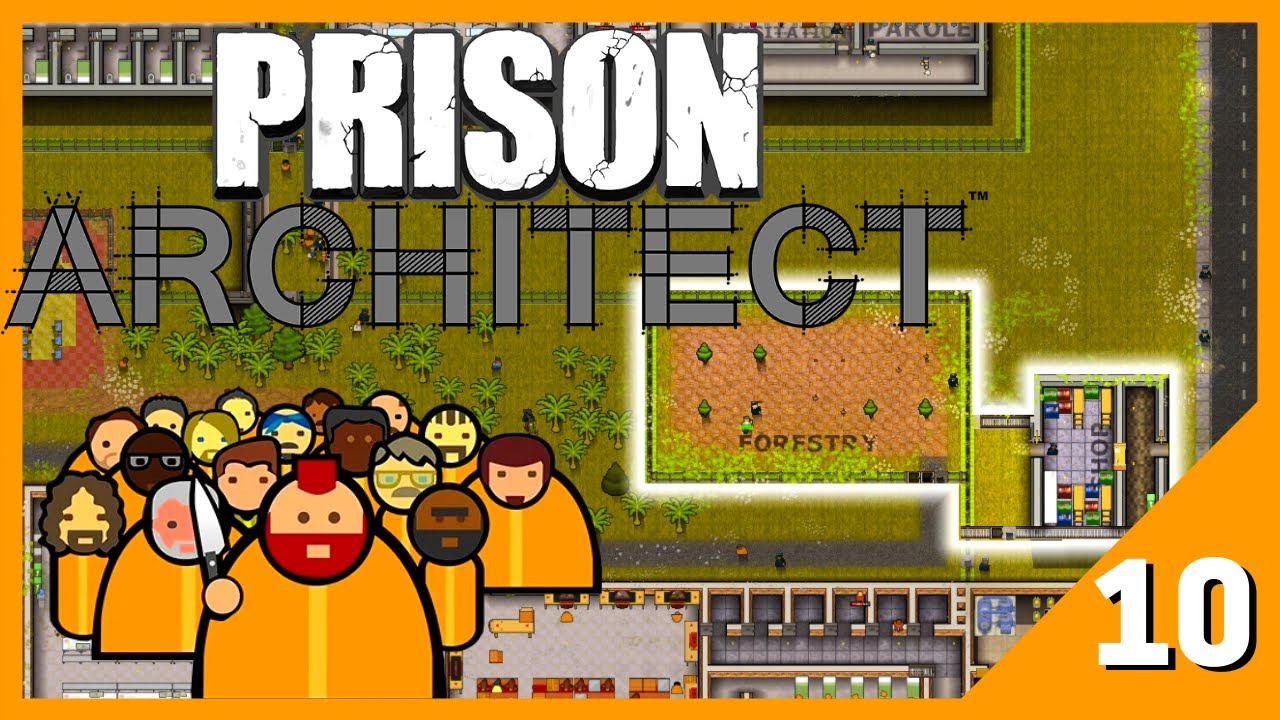 SHOP & FORESTRY LABOUR | Prison Architect - EP 10 - YouTube